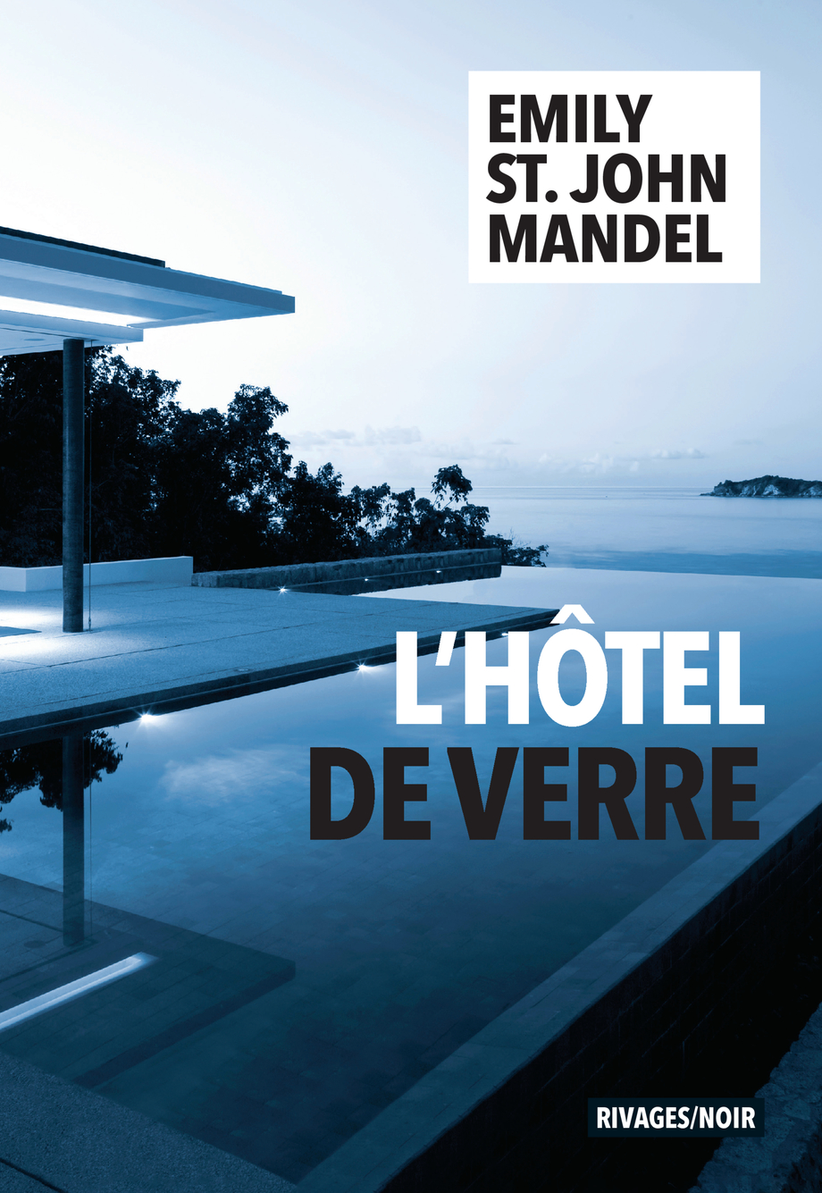 (#659) Emily St. John Mandel – L’hotel de verre | LES LIVRES DE K79